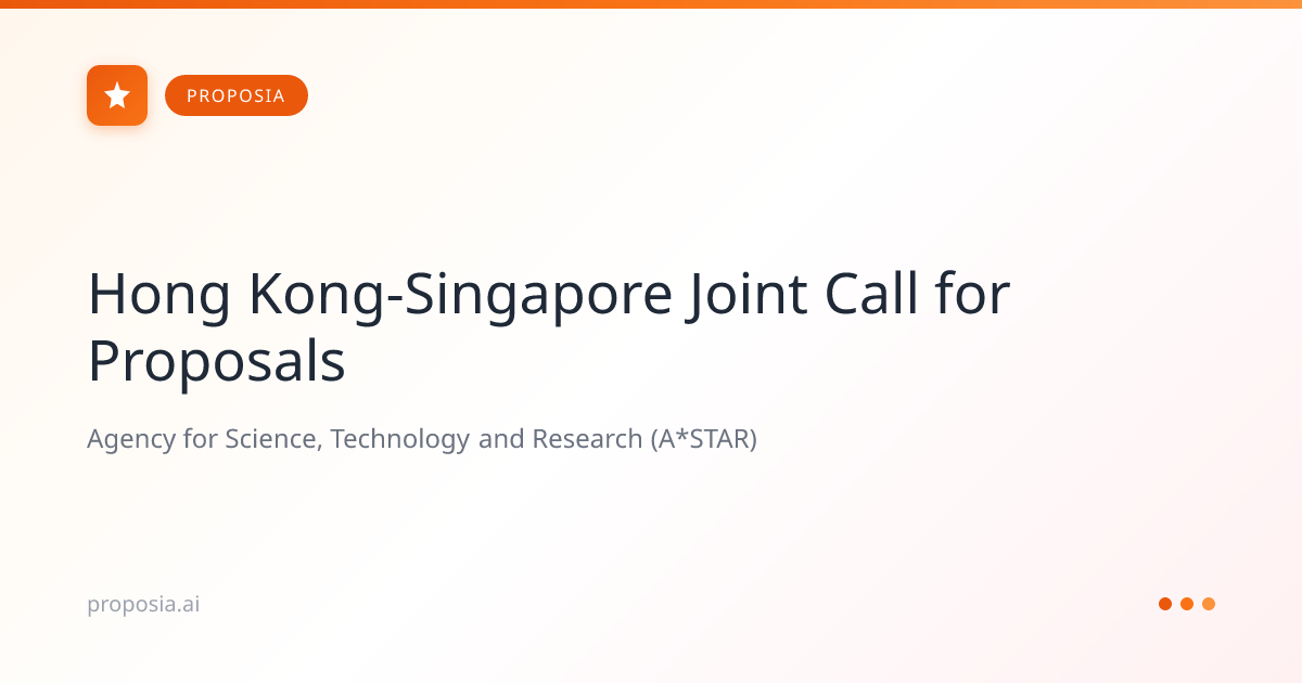 Hong Kong-Singapore Joint Call for Proposals — Deadline 20 October 2026 ...